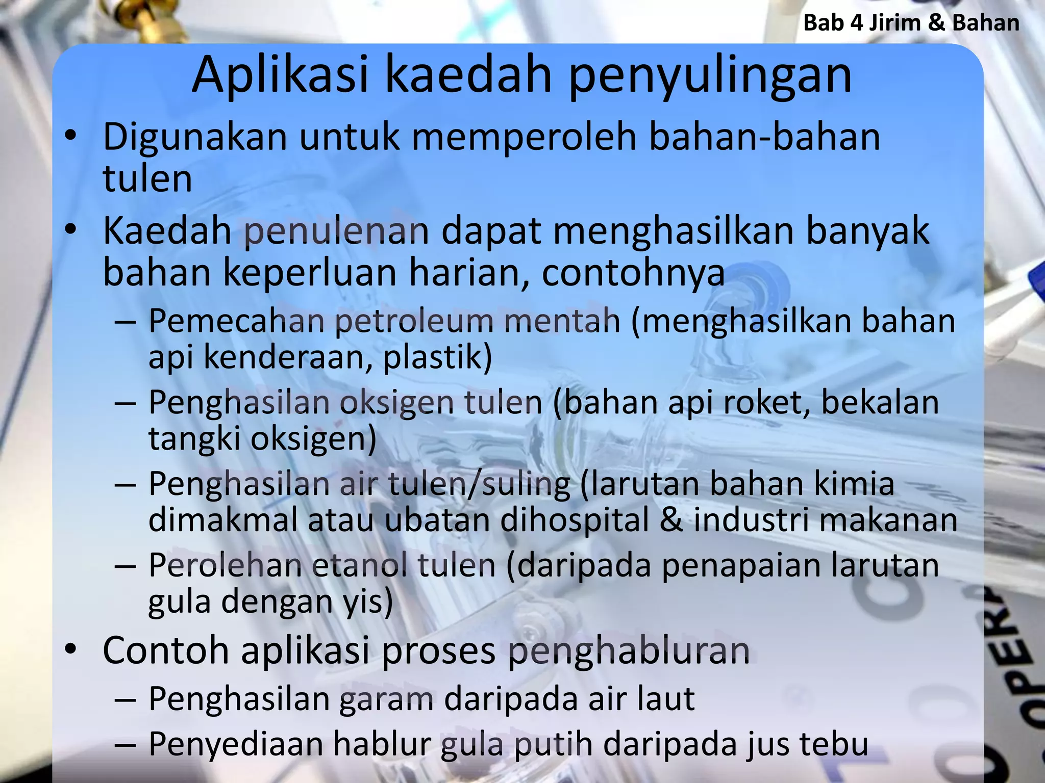 4.7 Kaedah Penulenan Bahan | PPTX