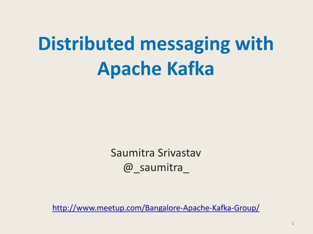 Distributed messaging with Apache Kafka | PPT