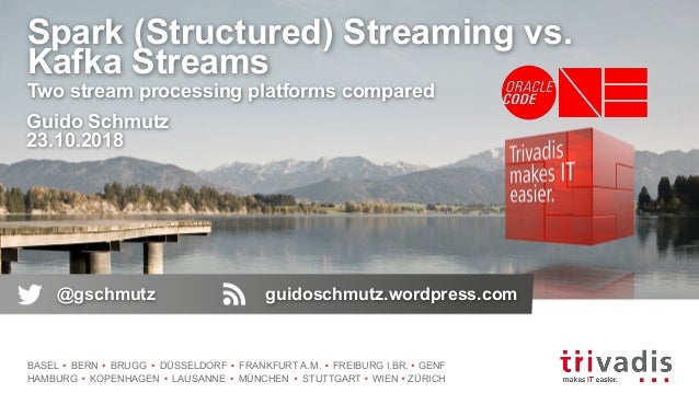 Spark Structured Streaming Vs Kafka Streams Two Stream Processin