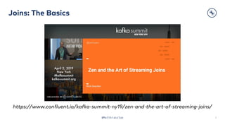 Temporal-Joins in Kafka Streams and ksqlDB | Matthias Sax, Confluent | PDF