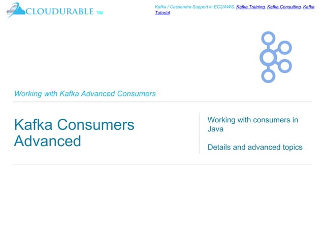 Kafka Tutorial Advanced Kafka Consumers | PPT