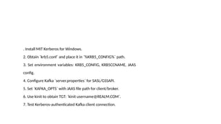 Kafka_authentication_using kerberose.pptx