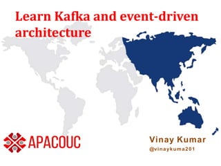 Kafka and event driven architecture -apacoug20 | PPT