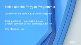 Kafka Summit SF 2017 - Kafka and the Polyglot Programmer | PPT