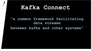 Kafka connect | PPT