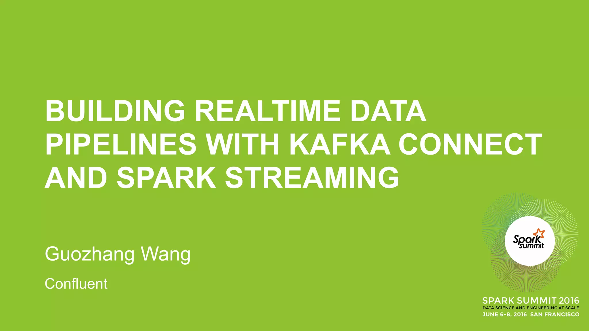 Building Realtim Data Pipelines with Kafka Connect and Spark Streaming ...