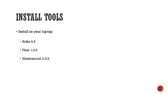 Streaming using Kafka Flink & Elasticsearch | PPT