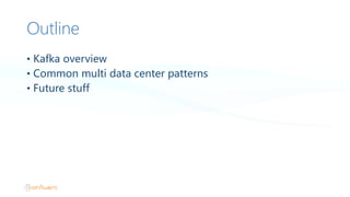 Building Large-Scale Stream Infrastructures Across Multiple Data Centers with Apache Kafka | PPTX