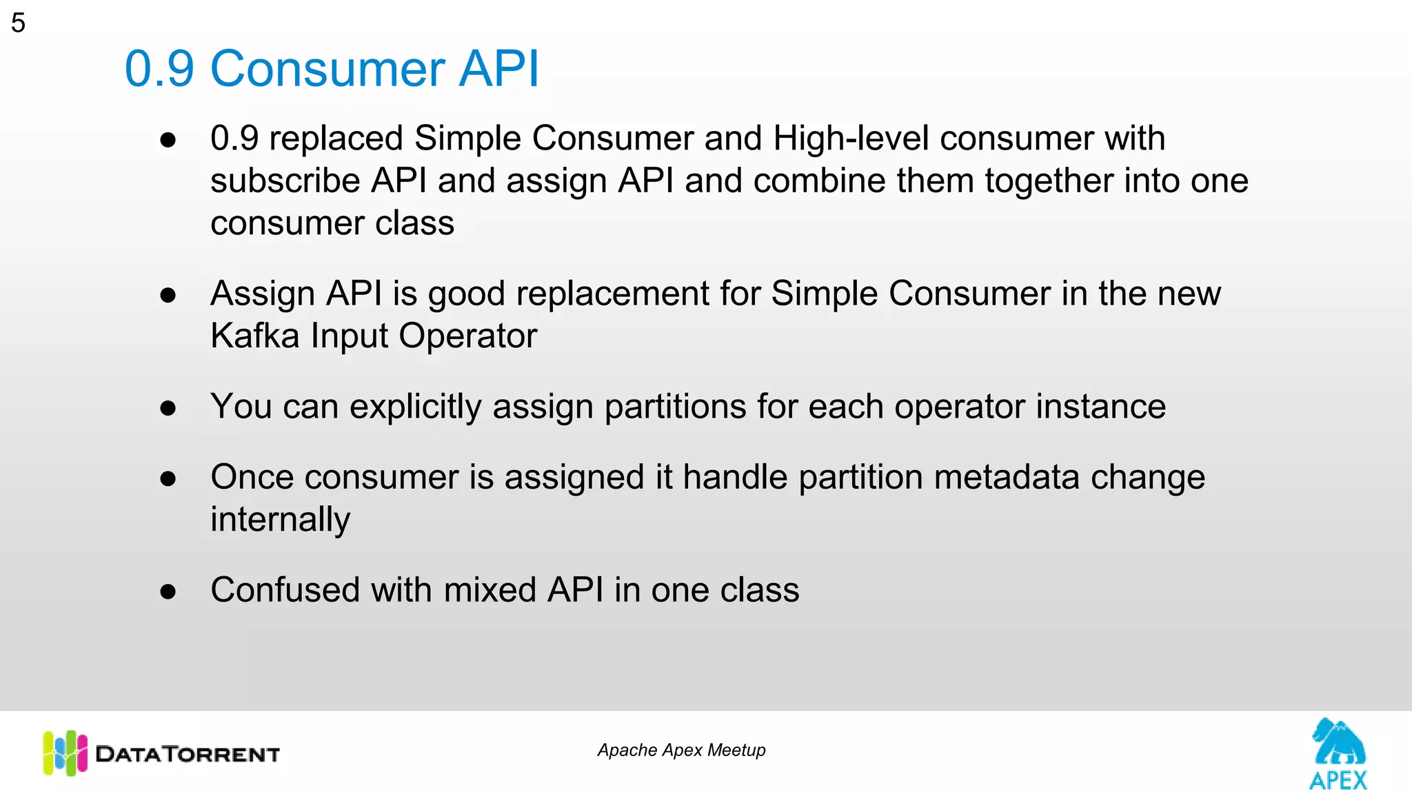Apache Apex connector with Kafka 0.9 consumer API | PPT