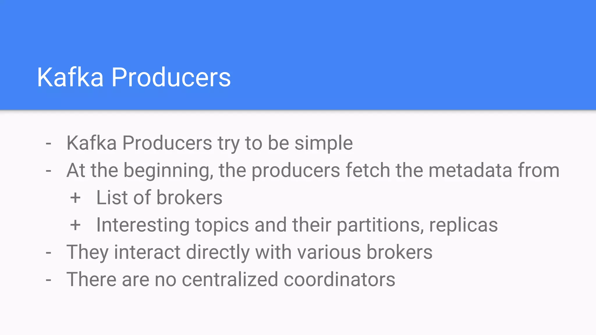 Grokking TechTalk #24: Kafka's principles and protocols | PPT