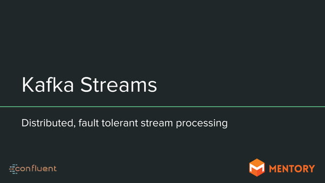 Apache Kafka Streams | PPT