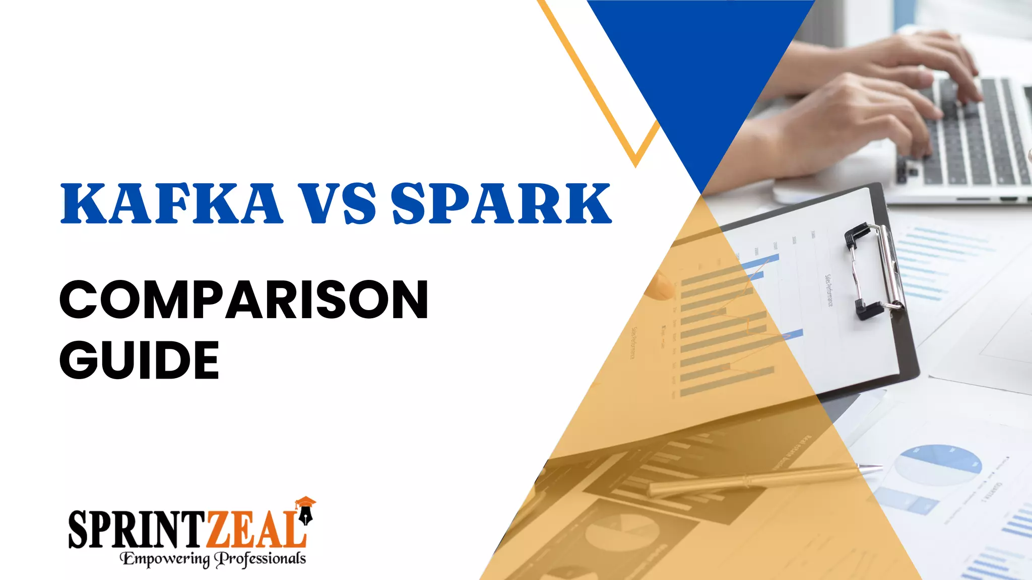 Kafka Vs Spark - Comparison Guide | PPT Kafka Vs Spark - Comparison Guide | PPT