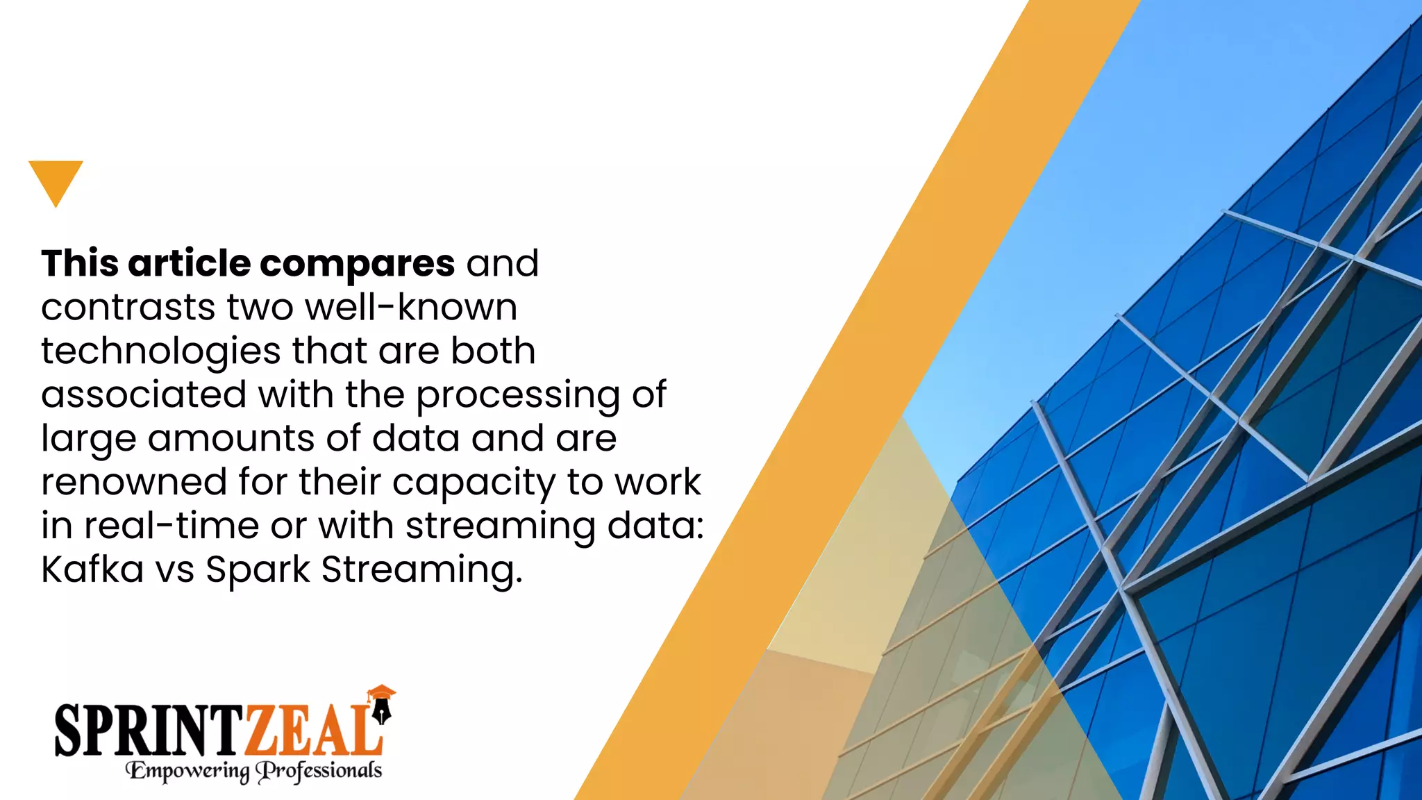 Kafka Vs Spark - Comparison Guide | PPT