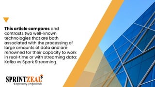 Kafka Vs Spark - Comparison Guide | PPT