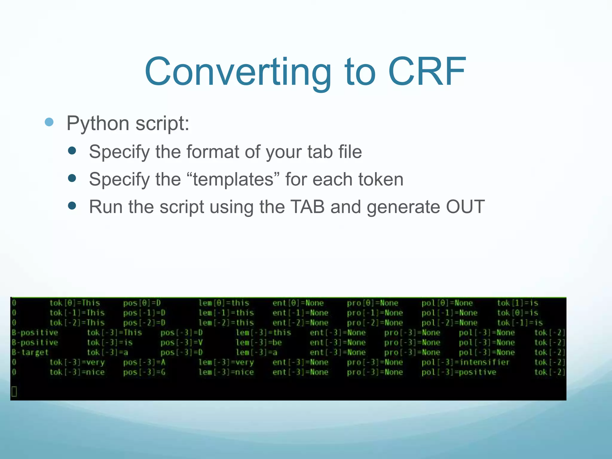 CLTL presentation: training an opinion mining system from KAF files using CRF | PPTX