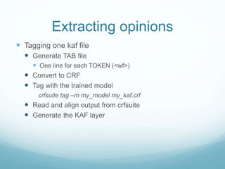 CLTL presentation: training an opinion mining system from KAF files ...