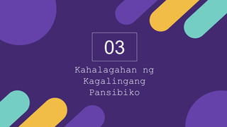 KAGALINGANG PANSIBIKO-TeachingDemon.pptx