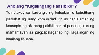KAGALINGANG PANSIBIKO-TeachingDemon.pptx