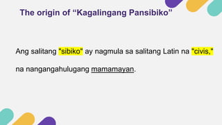KAGALINGANG PANSIBIKO-TeachingDemon.pptx