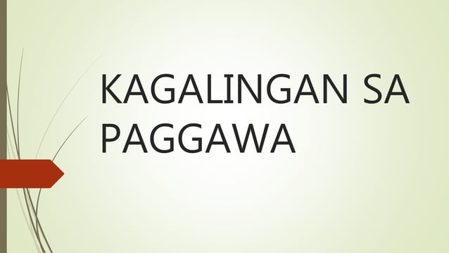 Kagalingan sa paggawa | PPTX