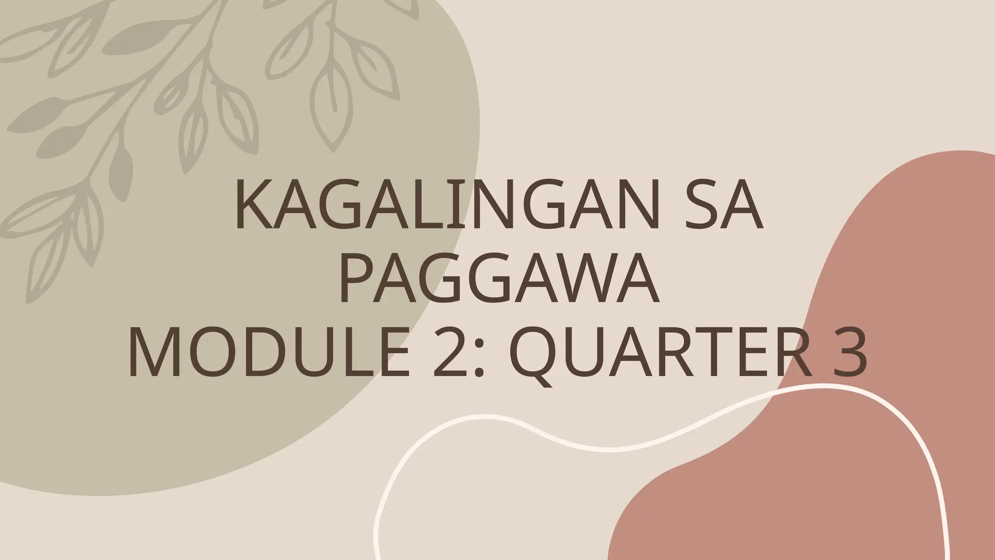 KAGALINGAN SA PAGGAWA AT PAMAMAHALA SA ORAS.pptx