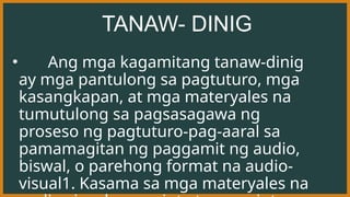 KAGAMITANG TANAW DINIG(3).PowerPoint presentation | PPTX