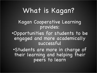 Kagan Presentation | PPT