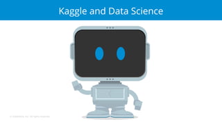Kaggle and data science | PDF