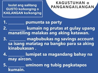 Kagustuhan at pangangailangan | PPTX