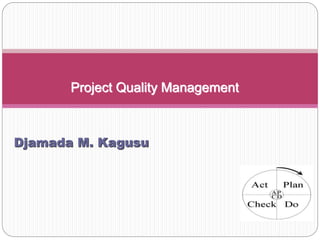 Project Quality Management powerpoint | PPT
