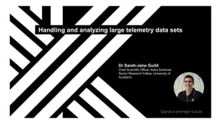Handling and Analyzing Large Telemetry Data Sets | PPT