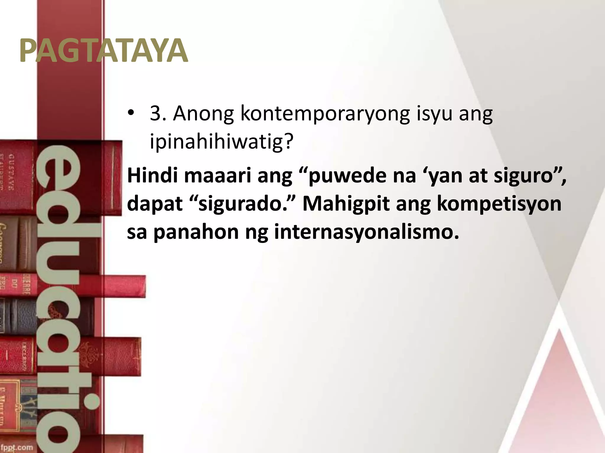 Kahalagahan ng pag aaral ng mga kontemporaryong isyu | PPTX