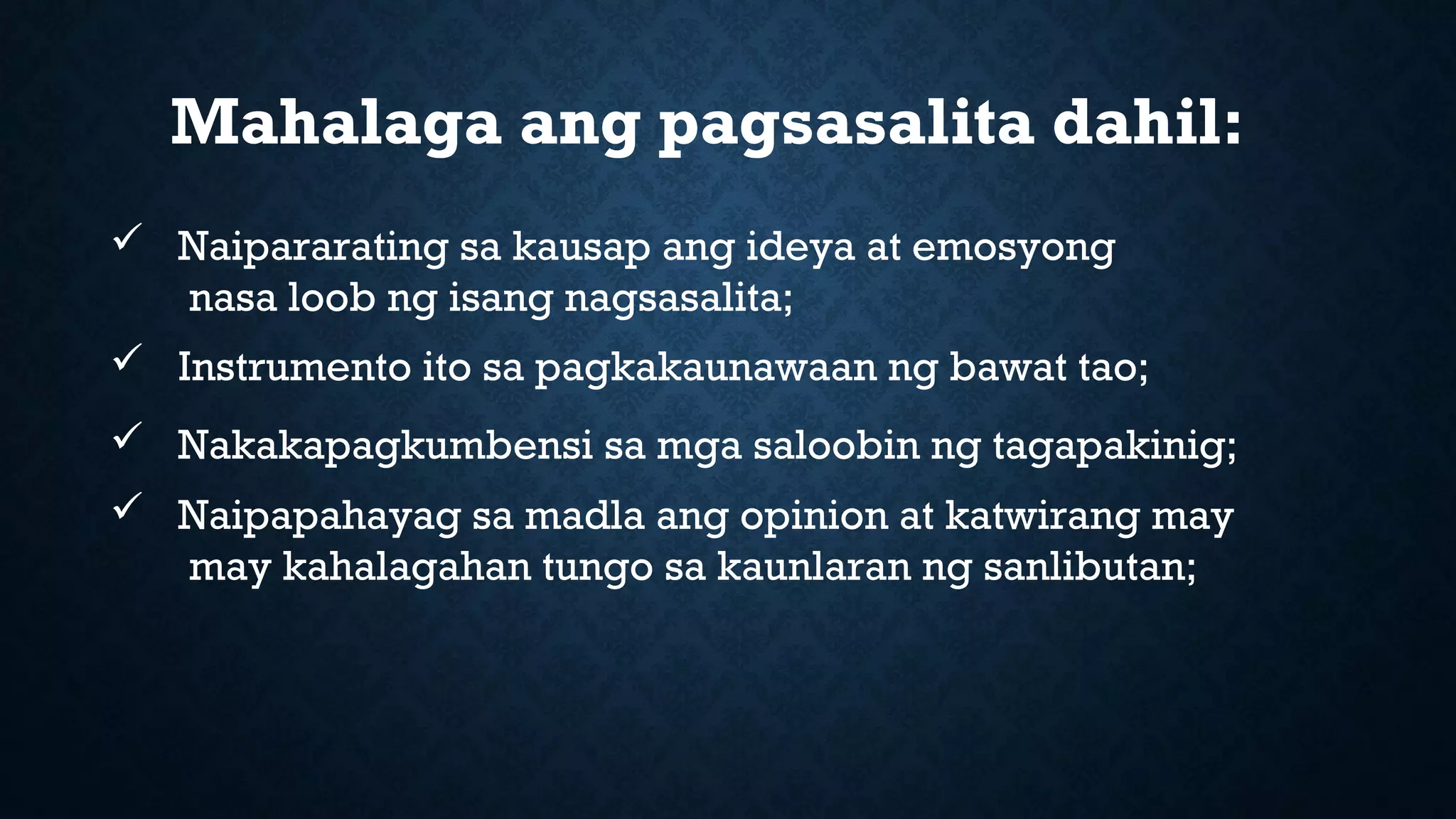 Kahalagahan ng Pagsasalita | PPT