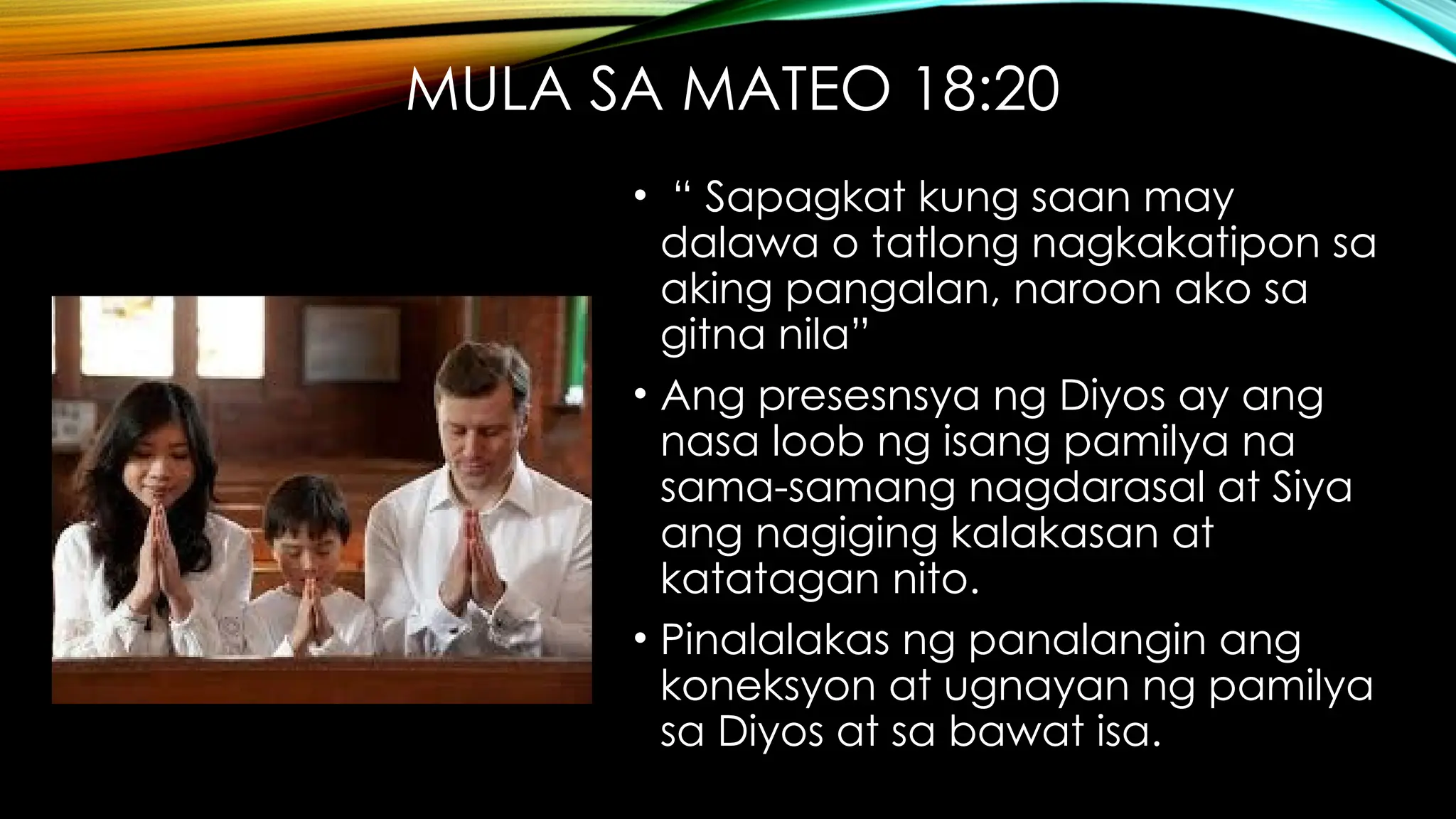 KAHALAGAHAN NG SAMA-SAMANG PANALANGIN SA PAMILYA.pptx
