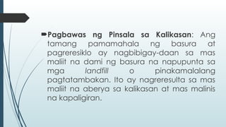 Kahalagahan ng Tamang Pamamahala ng Basura at Pagreresiklo.pptx