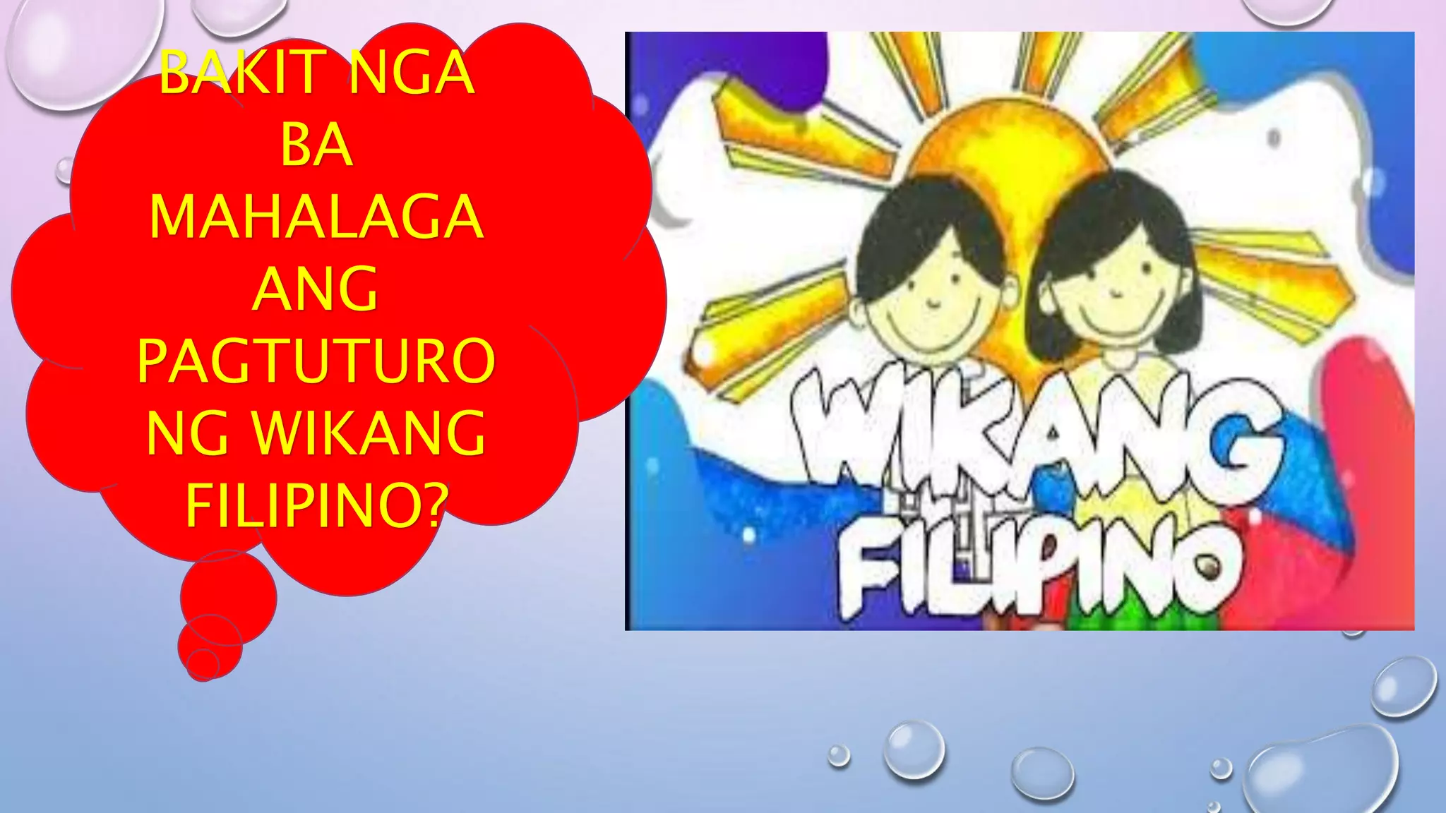 KAHALAGAHAN NG WIKANG FILIPINO.pptx