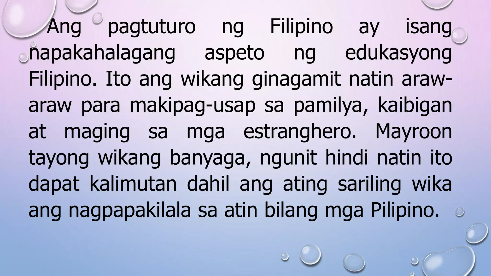 KAHALAGAHAN NG WIKANG FILIPINO.pptx