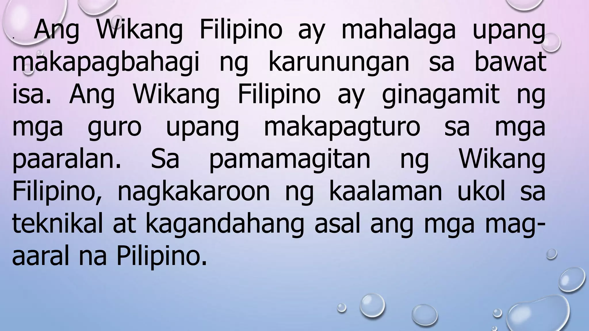 KAHALAGAHAN NG WIKANG FILIPINO.pptx