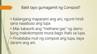 Kahalagan ng paggawa ng organikong pataba | PPTX