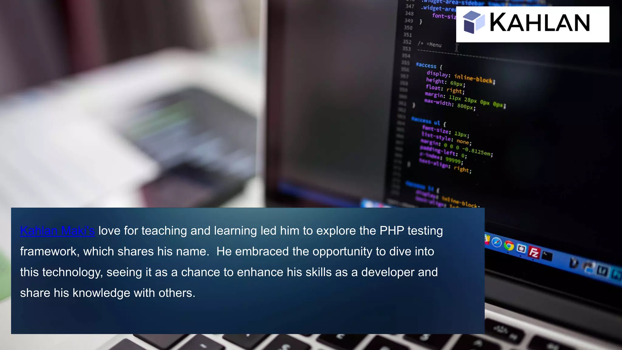 Kahlan Makis Journey With The Php Testing Frameworkpptx 