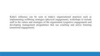 Kahn's work model which is under the employee engagement | PPT