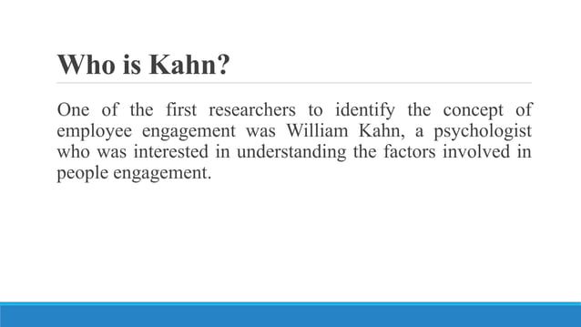 Kahn's work model which is under the employee engagement | PPT