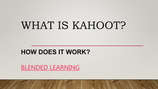 Kahoot | PPTX