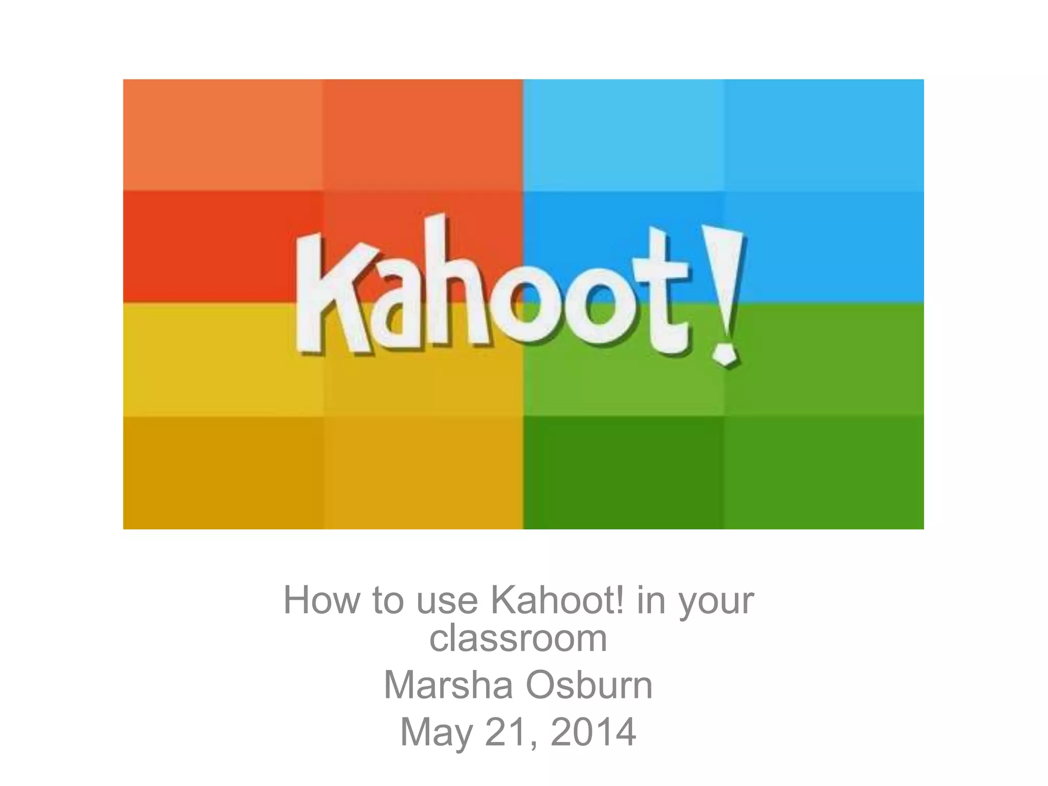 Kahoot how to | PPTX