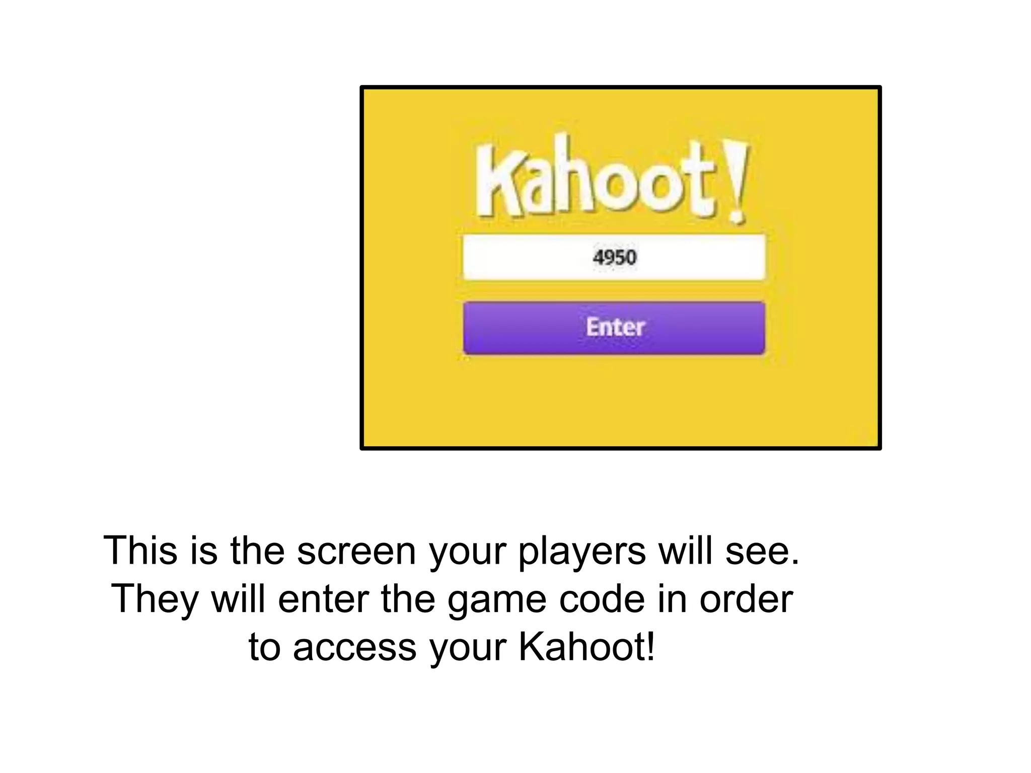 Kahoot how to | PPTX