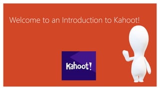 Kahoot presentation (1) | PPTX