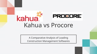 Kahua vs Procore: A Comprehensive Comparison of Construction Management ...