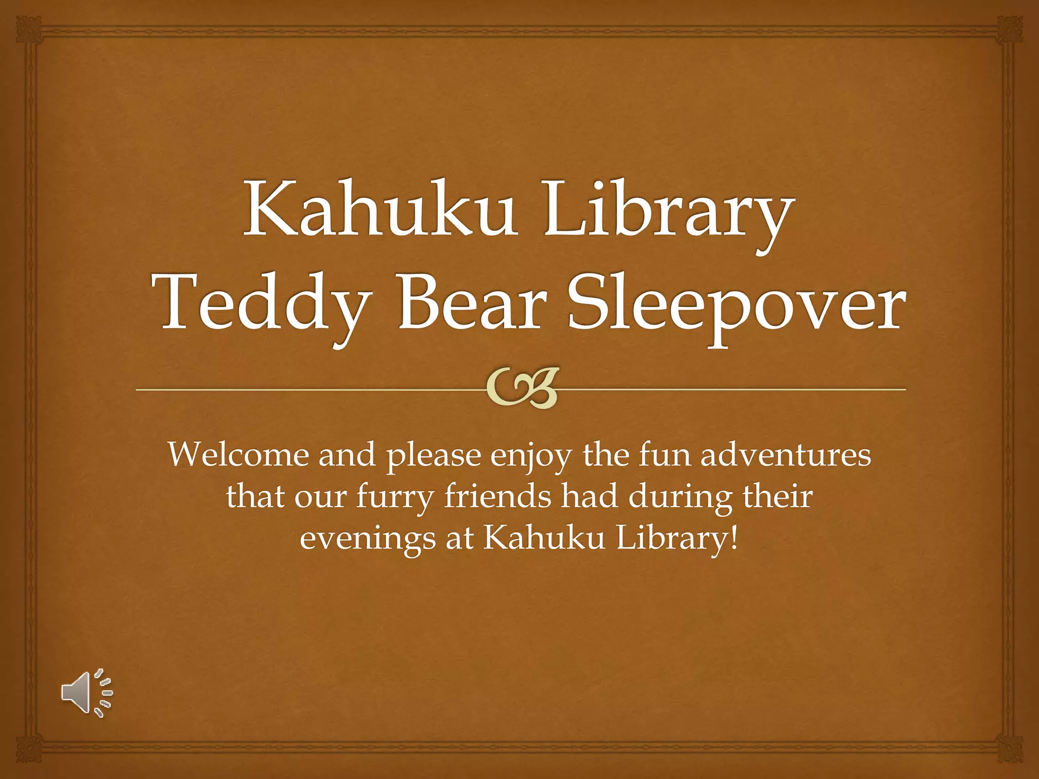Kahuku Library Teddy Bear Sleepover | PPT