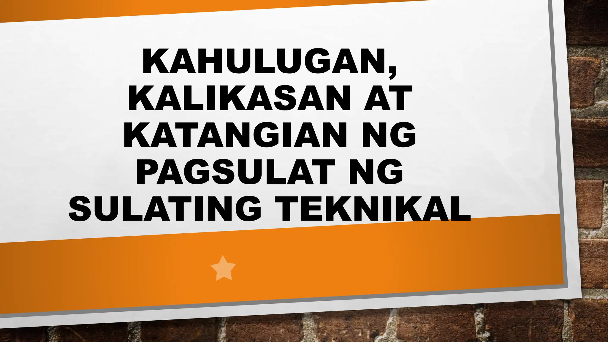 KAHULUGAN-KALIKASAN-AT-KATANGIAN-NG-PAGSULAT-NG.pptx