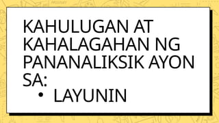 Kahulugan at kahalagahan ng pananaliksik ayon sa layunin..pptx